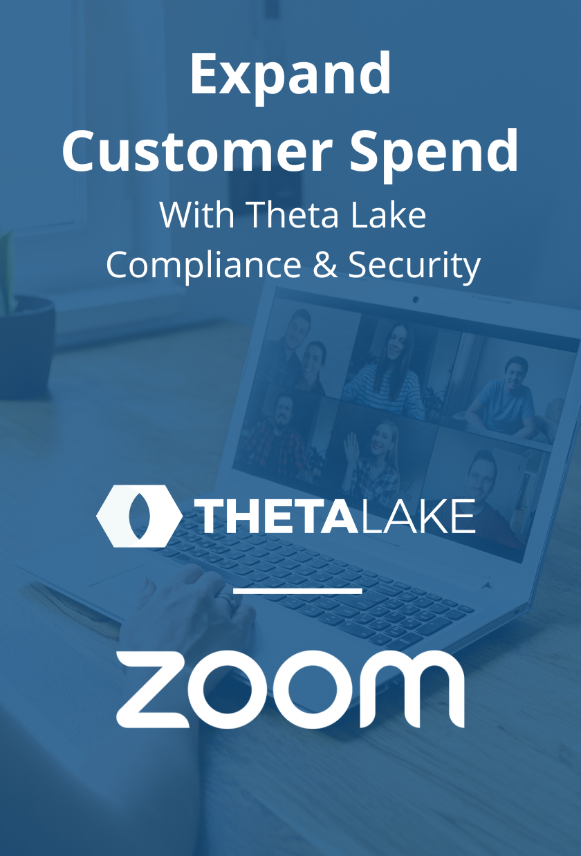 Why Theta Lake - Zoom